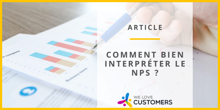 Comment bien interpréter le NPS ? - Blog We Love Customers